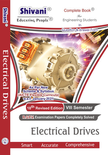 Electrical Drives (B.Tech 8th Sem EX 2022 Edition) | Shivani Publications