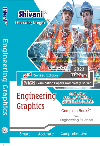 Engineering Graphics (B.Tech. 1st Year 2023 Edition) | Shivani Publications
