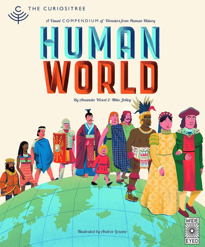The Curiositree Human World: A Visual History of Humankind Book ...