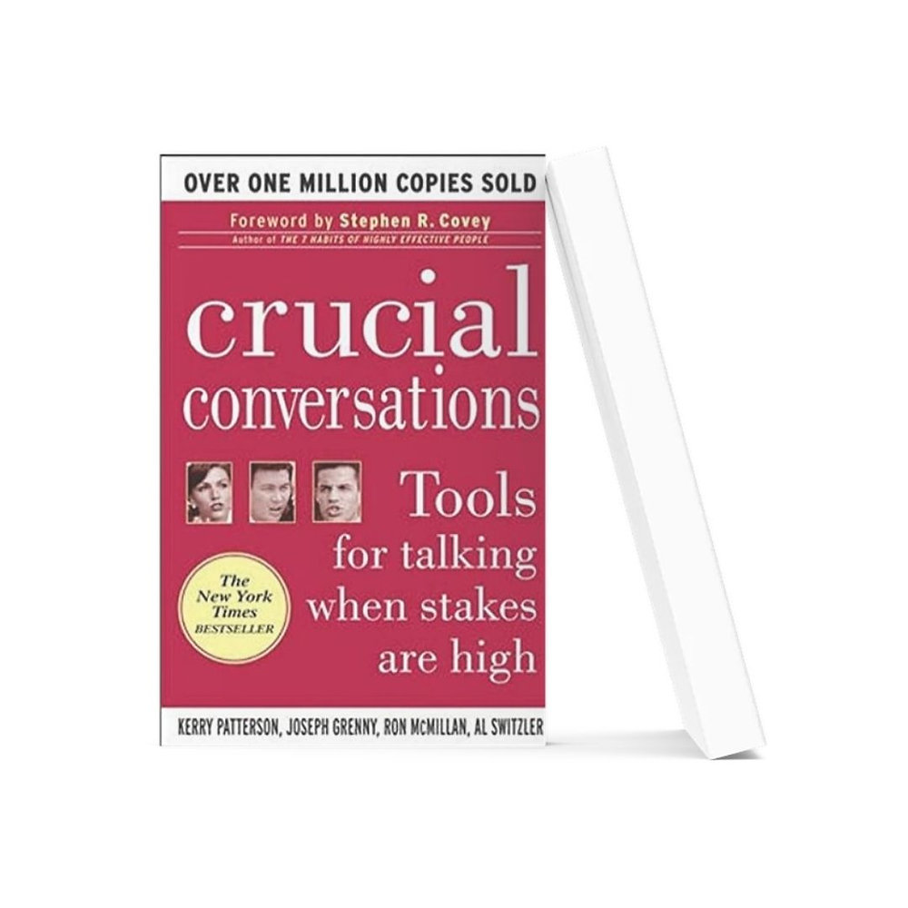 Crucial Conversations Summary + PDF
