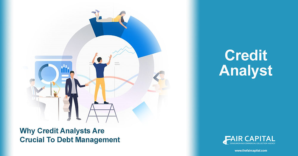 Why Credit Analysts Are Crucial To Debt Management