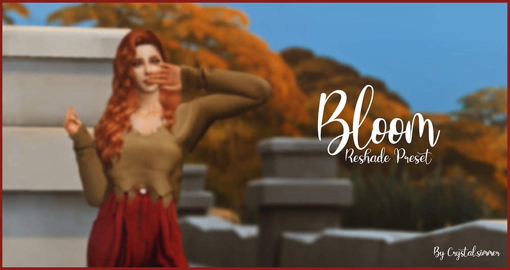 "BLOOM". Reshade Preset.