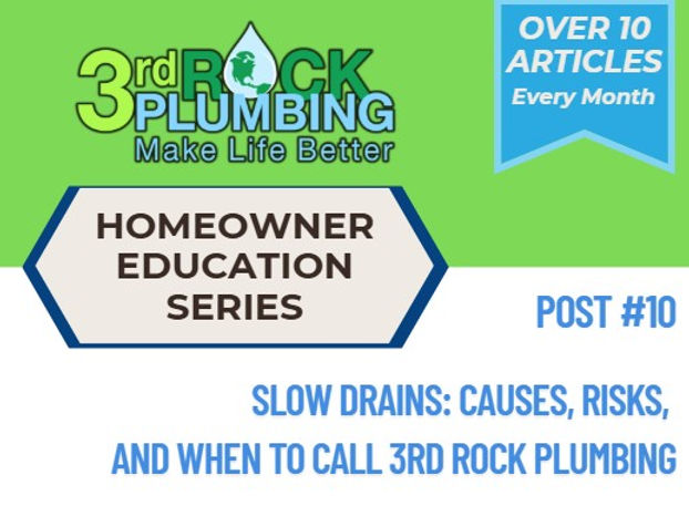 Slow Drains: Causes, Risks, and When to Call 3rd Rock Plumbing