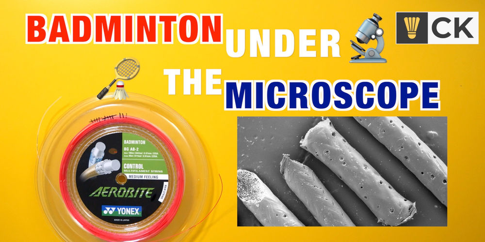 Badminton Under the Microscope Series #1 - Strings