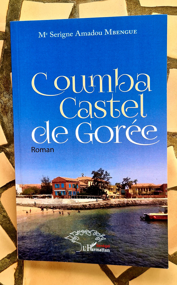 COUMBA CASTEL DE GORÉE – Sérigne Amadou MBENGUE – Roman