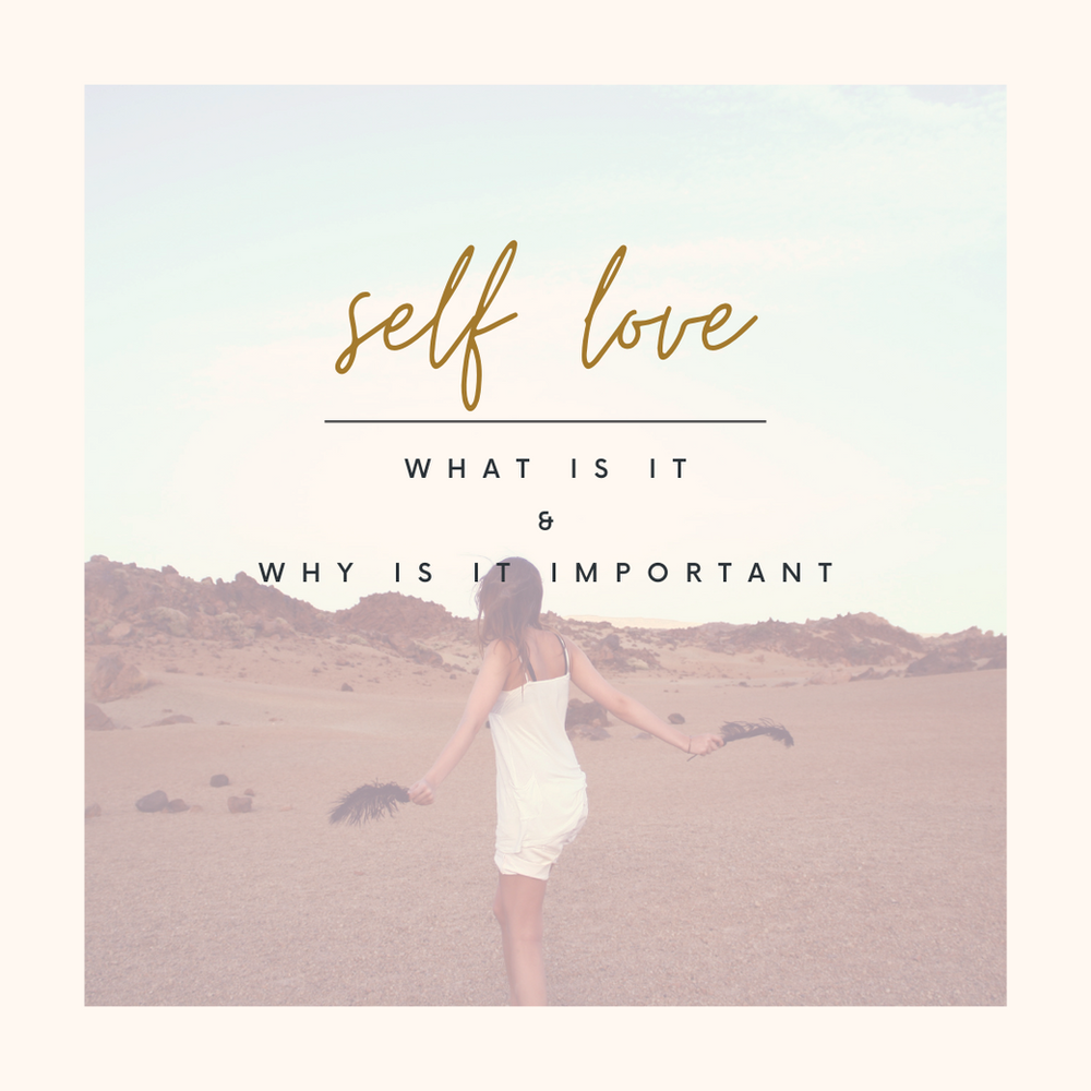 Self-Love; What is it?