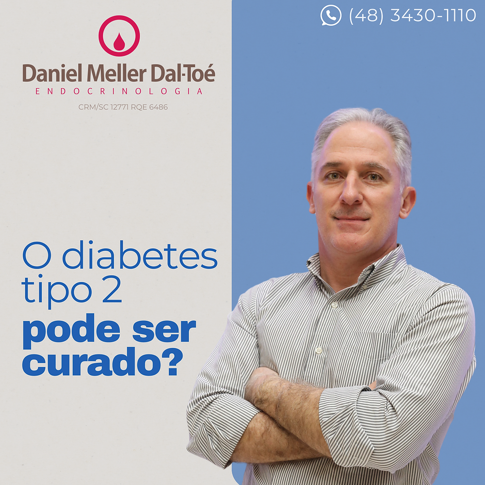 Dr Daniel, o Diabetes tipo 2 pode ser curado?