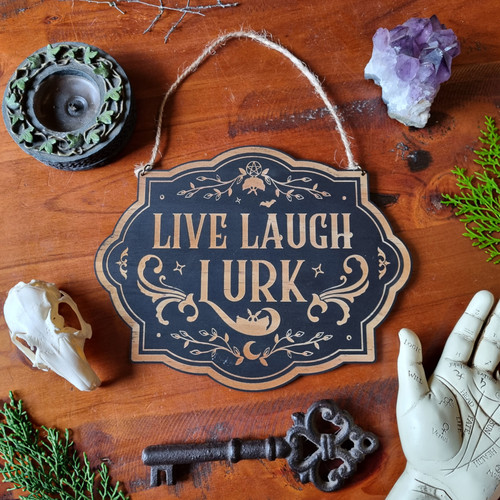 Live Laugh Lurk Sign | yiskadesigns
