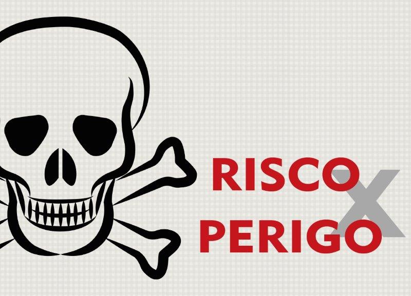 Risco e Perigo, qual a diferença entre os termos?
