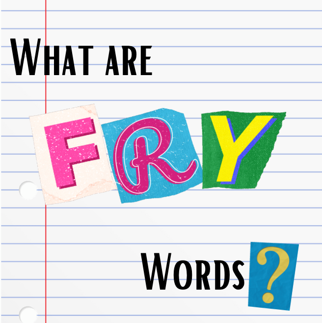 What are Fry Words?