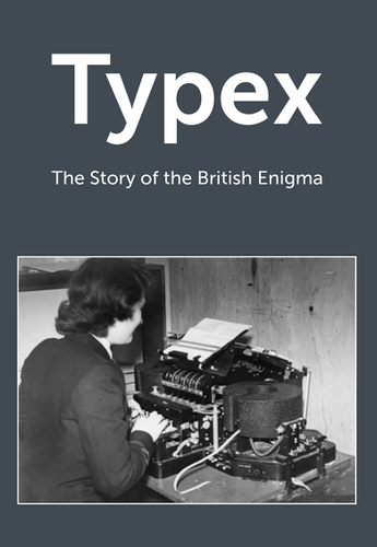 Typex: The British Enigma | NSIST