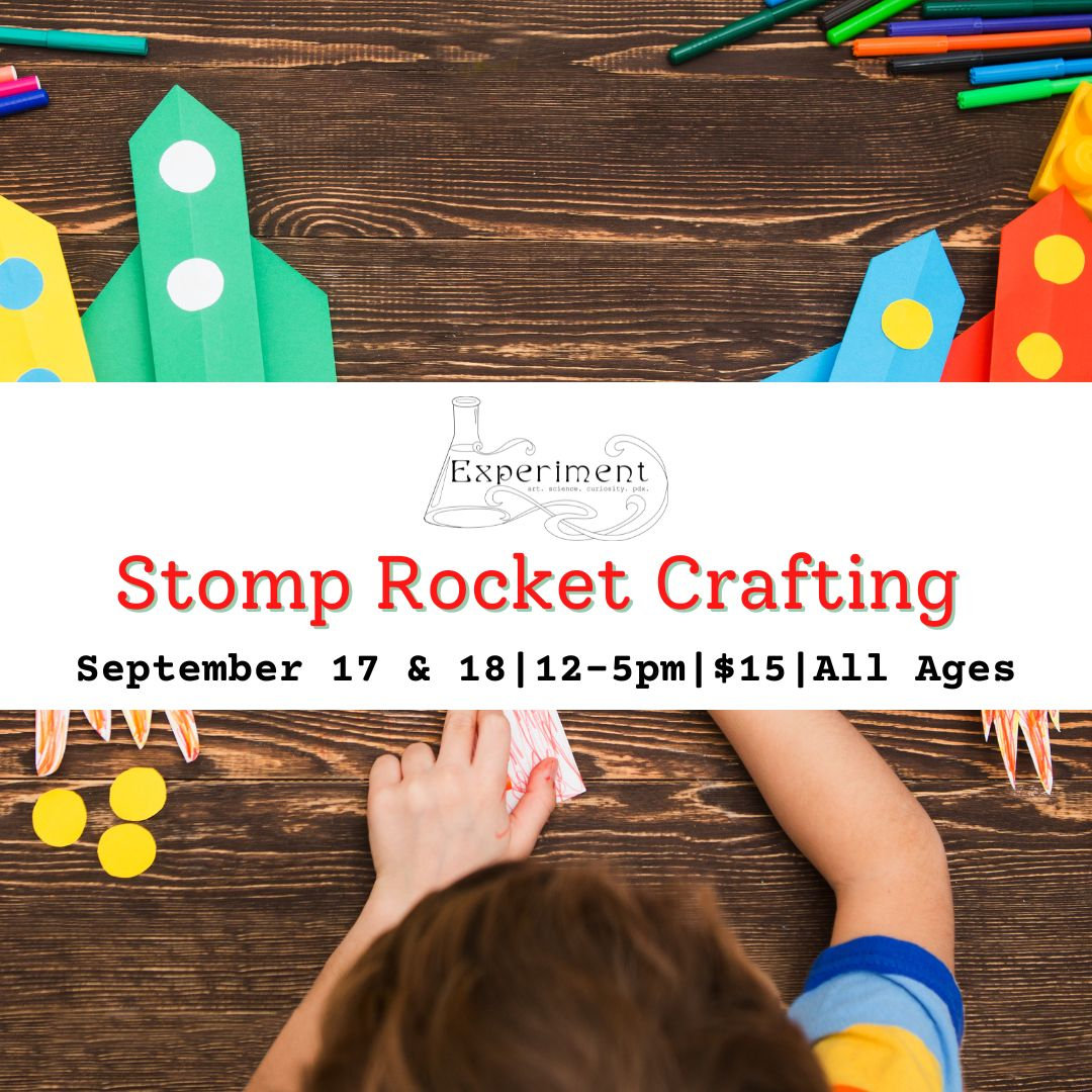 Stomp Rocket Crafting | Experiment PDX