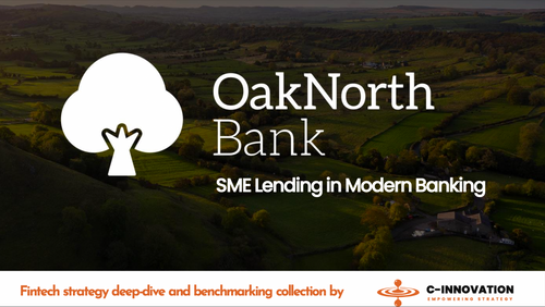 OakNorth: SME Lending in Modern Banking | C-Innovation