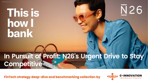 In Pursuit of Profit: N26's Urgent Drive to Stay Competitive | C-Innovation