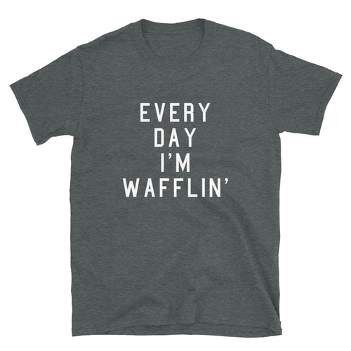 Every Day I'm Wafflin' Tee - Dark Grey | Press Waffle Co.