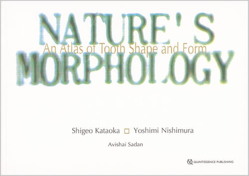 Nature's Morphology An Atlas of Tooth Shape and Form | Hartman Books