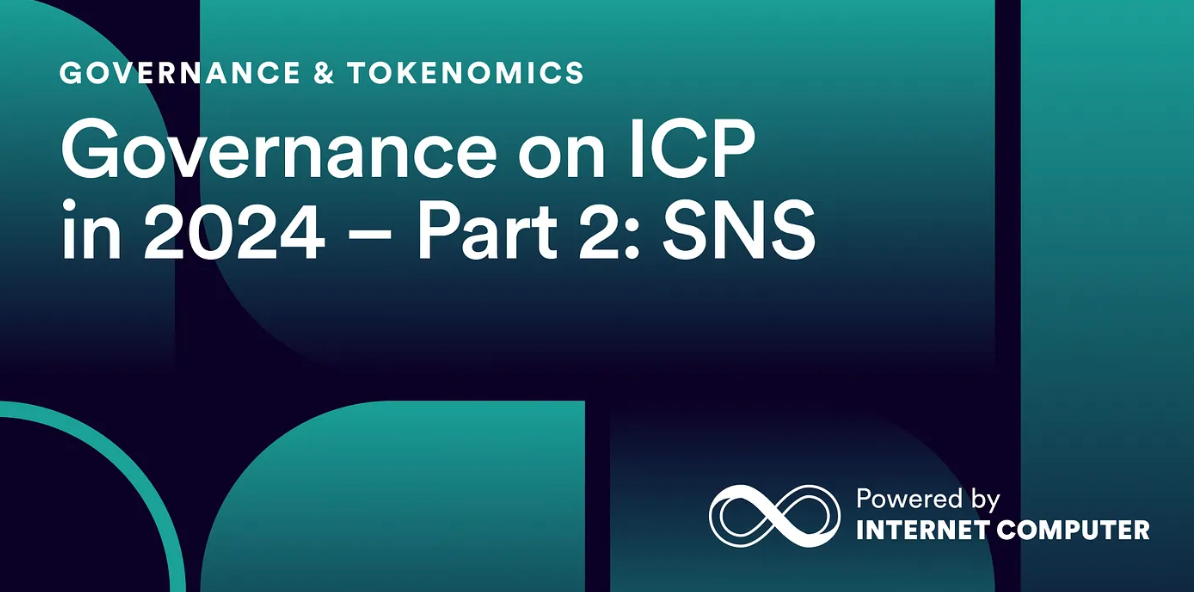 ICPのガバナンス 2024: Part 2 — SNS