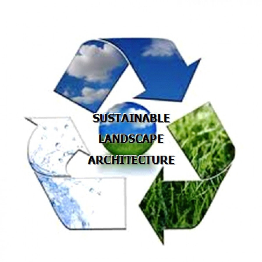 SUSTAINABLE LANDSCAPE ARCHITECTURE
