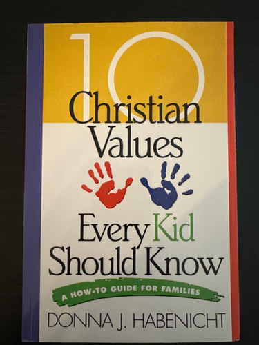 10 Christian Values Every Kid Show Know | Naples Used Books