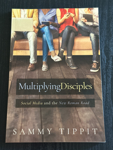 Multiplying Disciples, Social Media and the New Roman Road | Naples Used Books