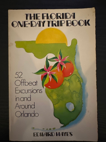 The Florida One-Day Trip Book | Naples Used Books