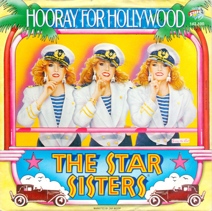 THE STAR SISTERS Hooray For Hollywood