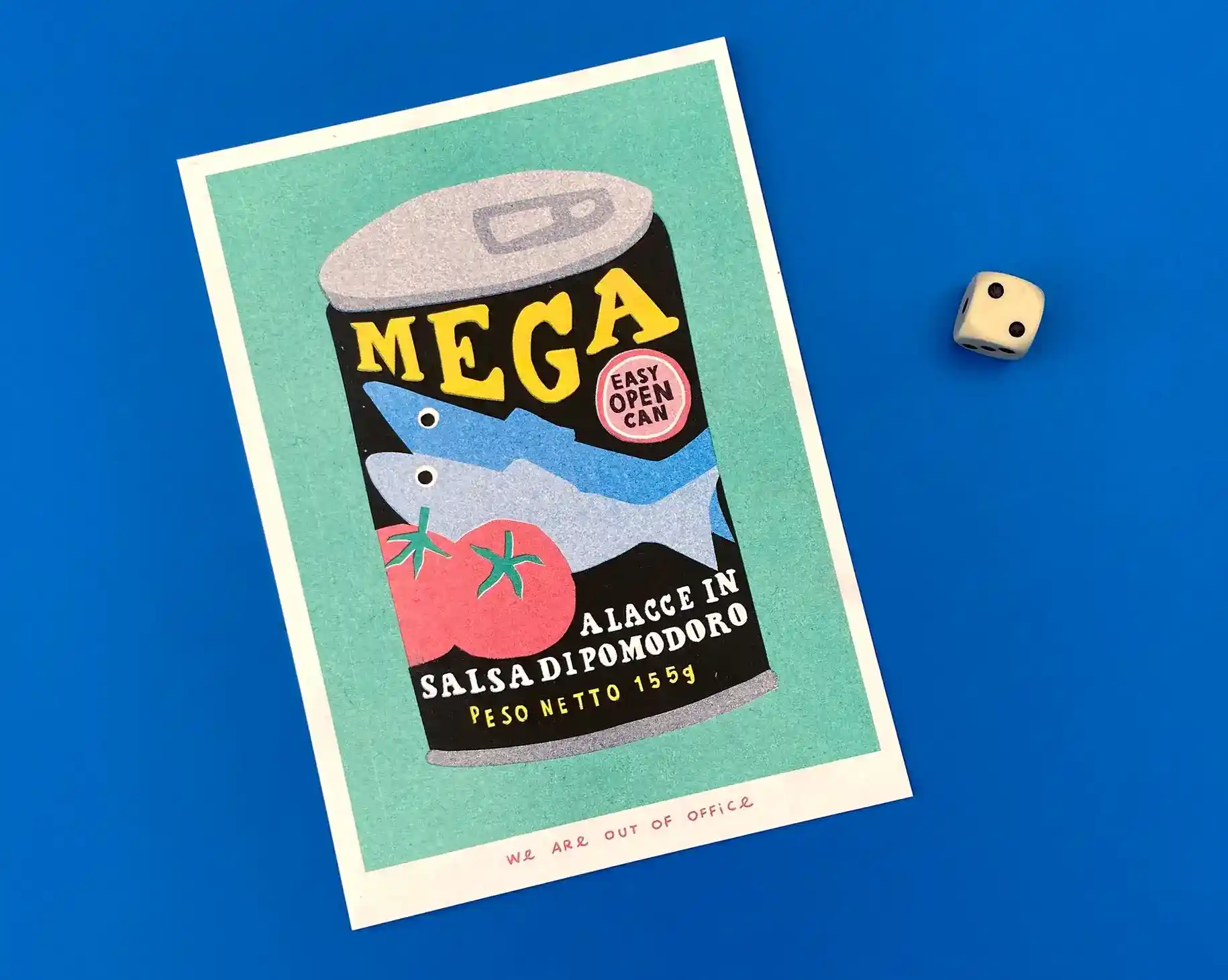 Affiche Risographie We Are Out Of Office - Conserve Mega Sardines