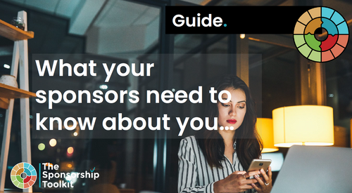 What Your Sponsors Need to Know About You... Guide | Sponsorship Toolkit