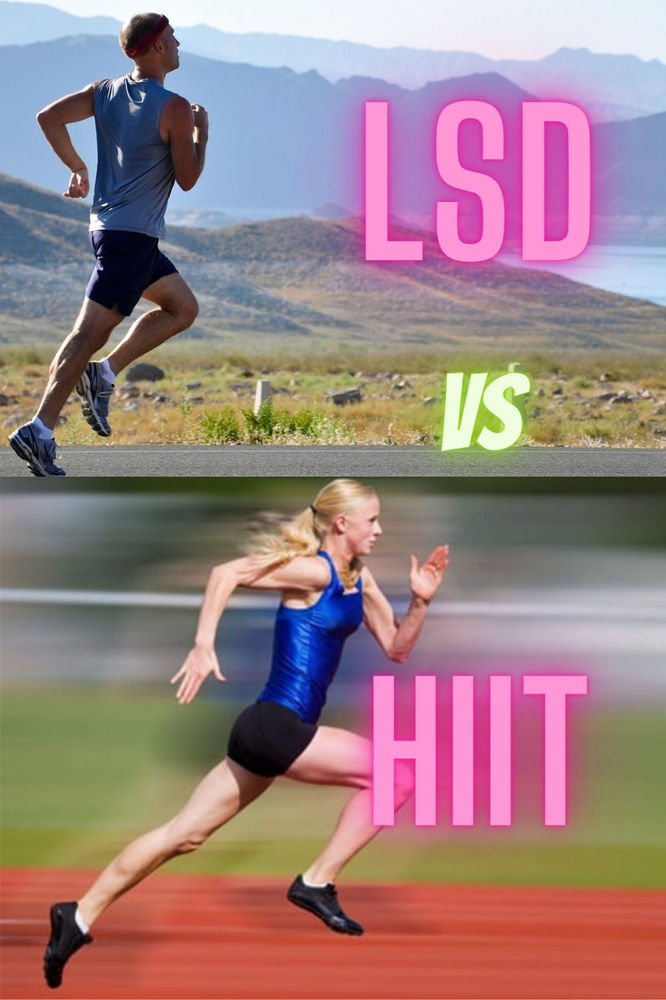 HIIT VS LSD. Which one to do and why?