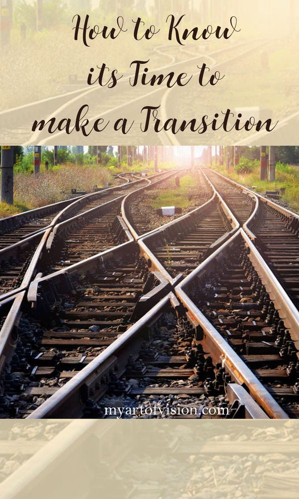How to Know it's time to make a Transition