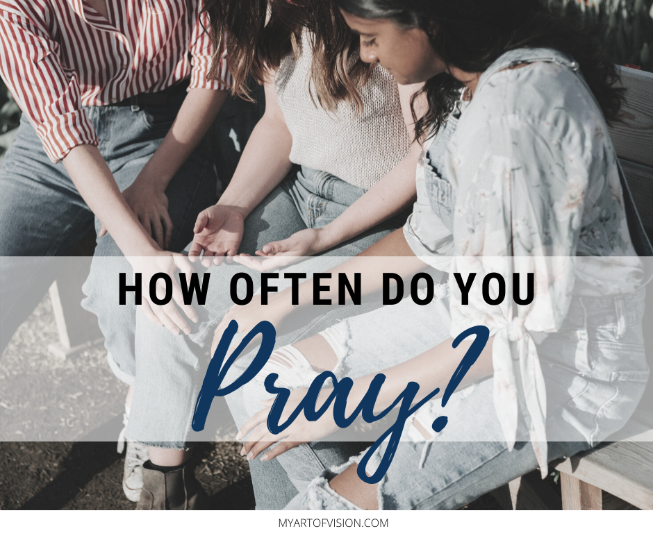 How Often do you Pray?