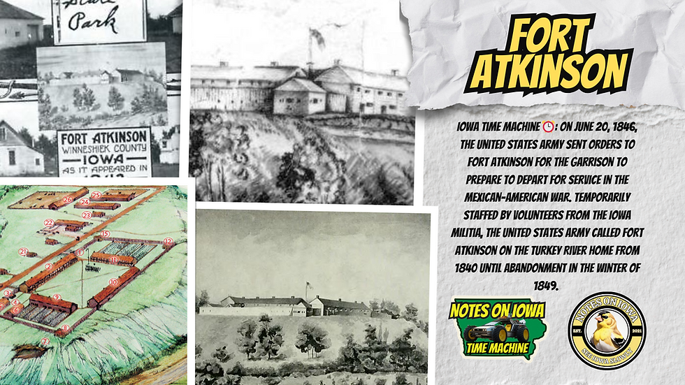 Fort Atkinson: Iowa Time Machine June 20, 1846