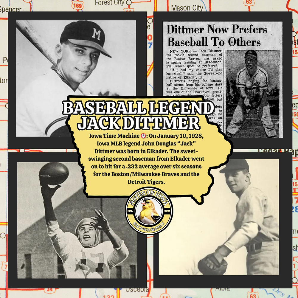 Baseball Legend Jack Dittmer: Iowa Time Machine January 10, 1928