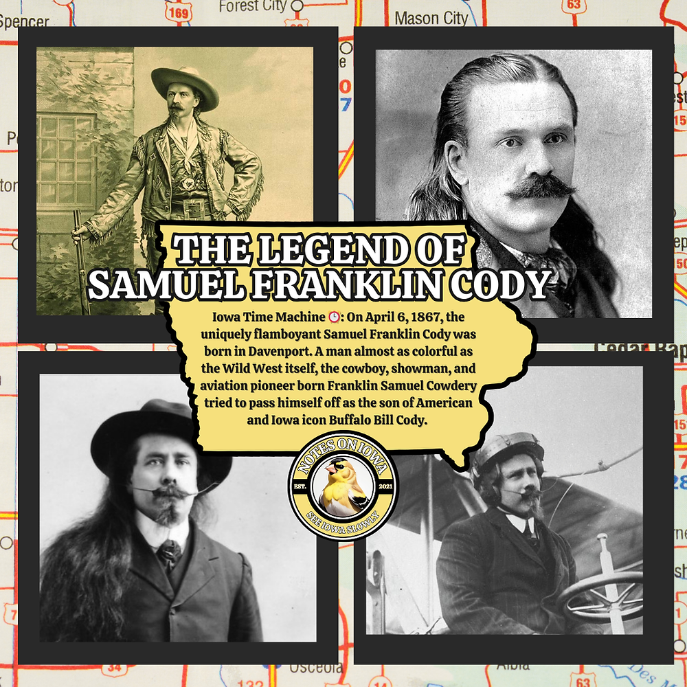 The Legend of Samuel Franklin Cody: Iowa Time Machine April 6, 1867