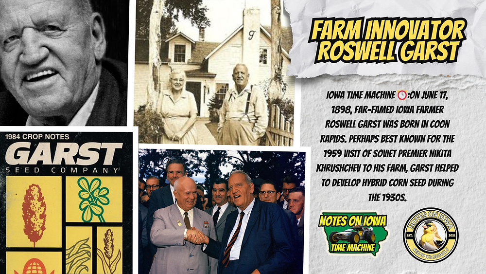 Roswell Garst: Iowa Time Machine June 17, 1898
