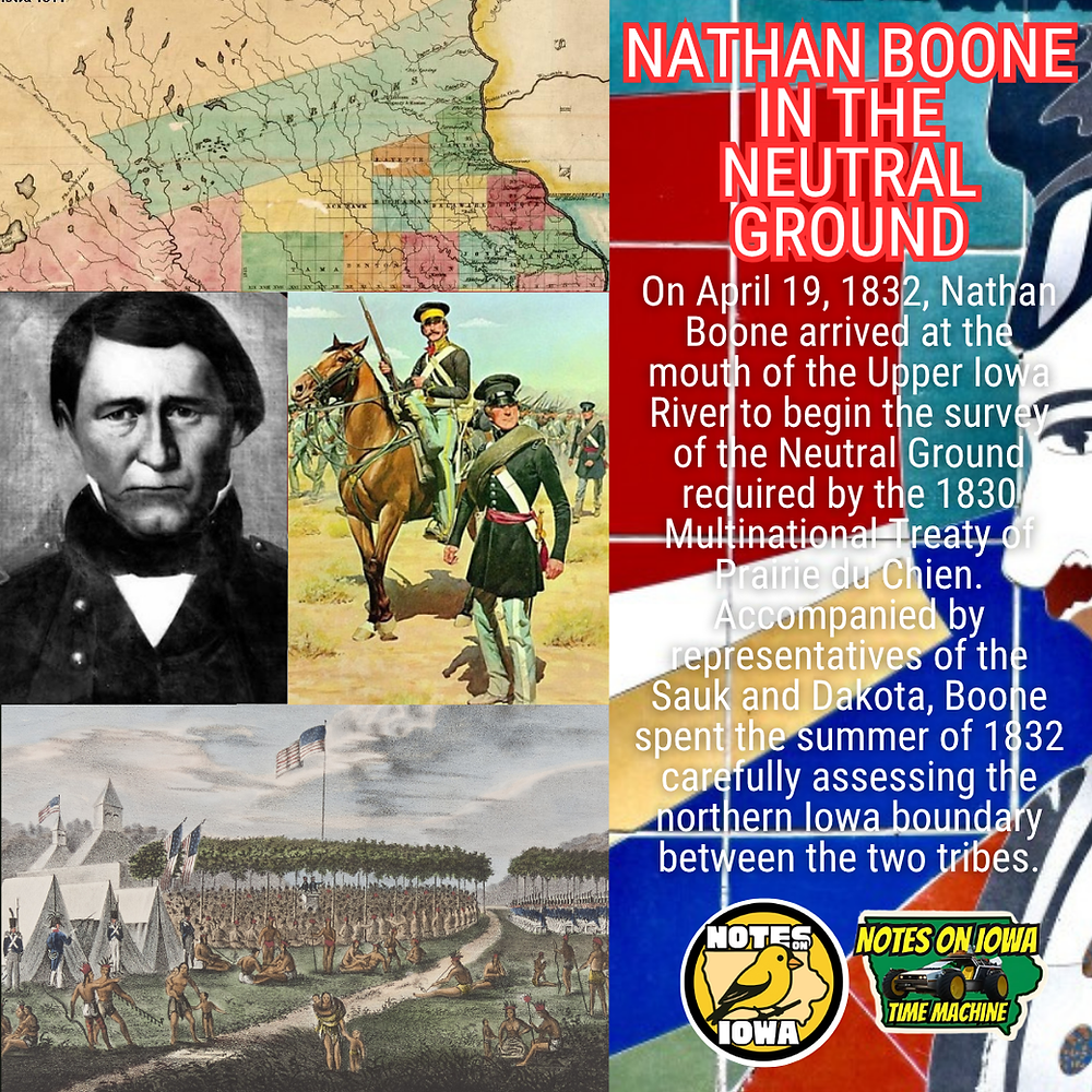 Nathan Boone in the Neutral Ground: Iowa Time Machine April 19, 1832