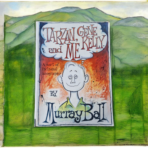 Murray Ball- Tarzan, Gene Kelly and Me | Shelf Indulge Nz