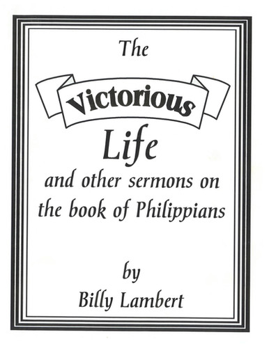 The Victorious Life | GTKYBible