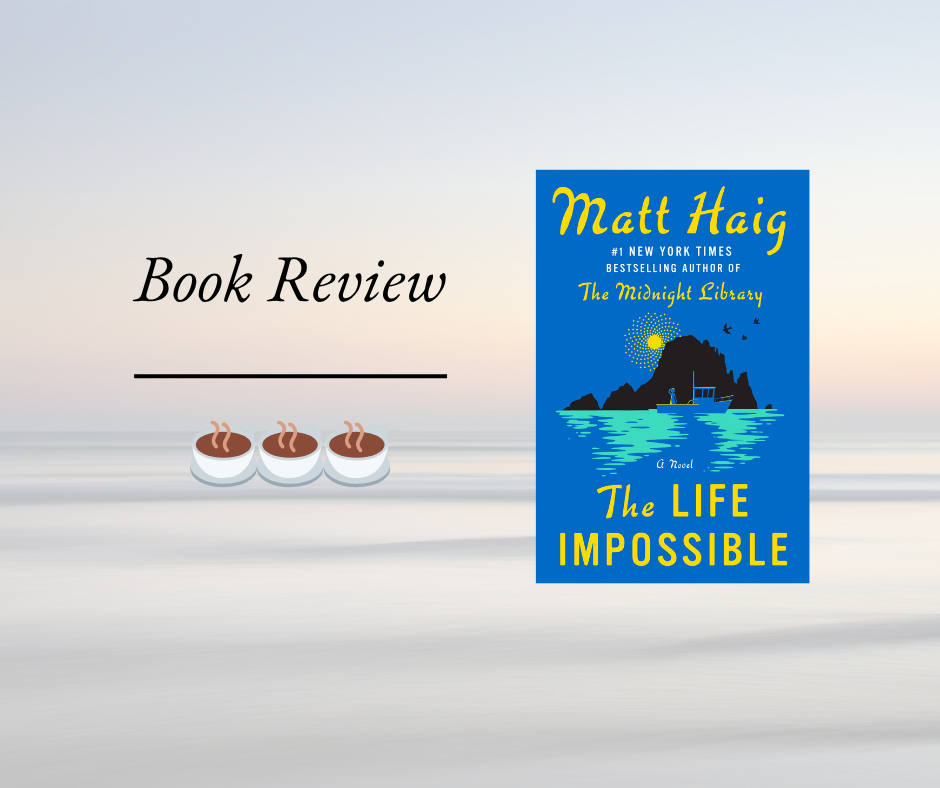 "The Life Impossible" Book Review