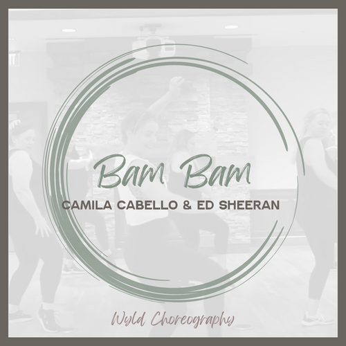 Bam Bam by Camila Cabello and Ed Sheeran | Wyld