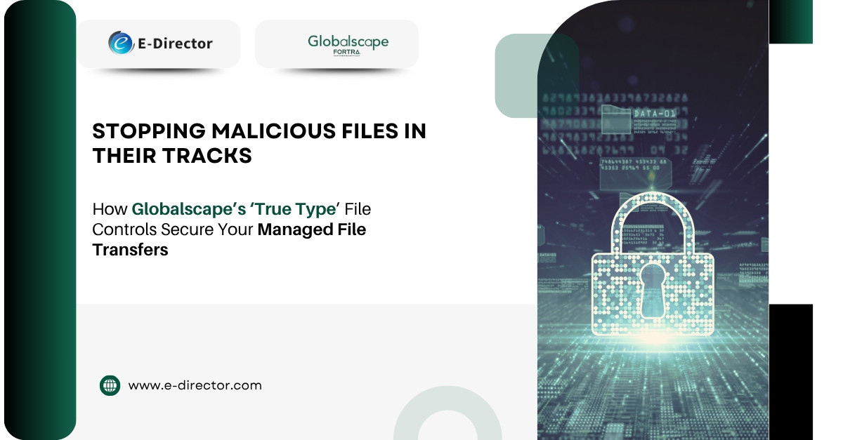 Stop Malicious Files with Managed File Transfers