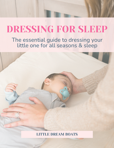 Dressing for sleep guide | Little Dream Boats