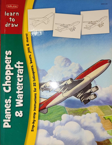 Learn to Draw Planes, Choppers & Watercraft: Step-By-Step Instructions ...