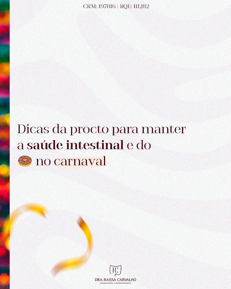Dicas da procto para manter a saúde intestinal e do 🍩 no Carnaval
