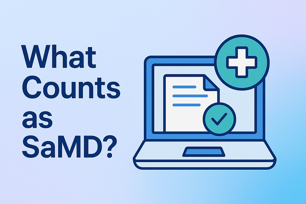 What Counts as SaMD? FDA Definition in Plain English