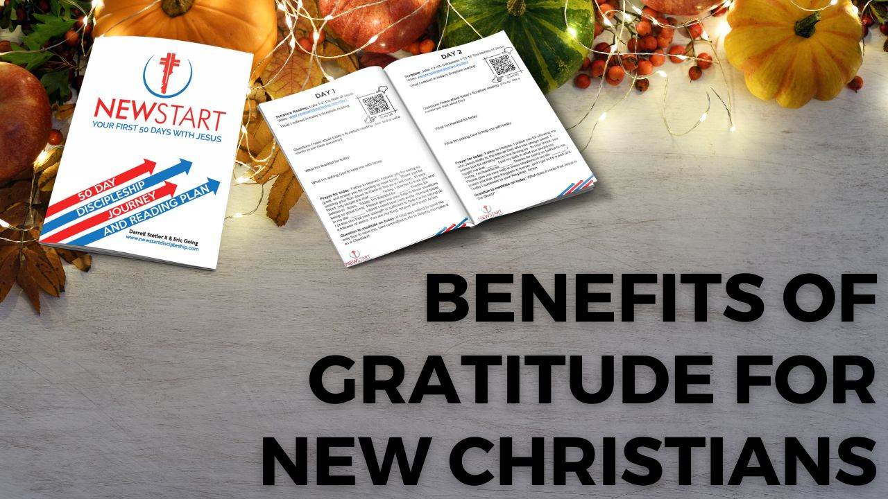 The Power of Gratitude in New Believer Discipleship