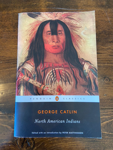 North American Indians-George Catlin | Native West Trading
