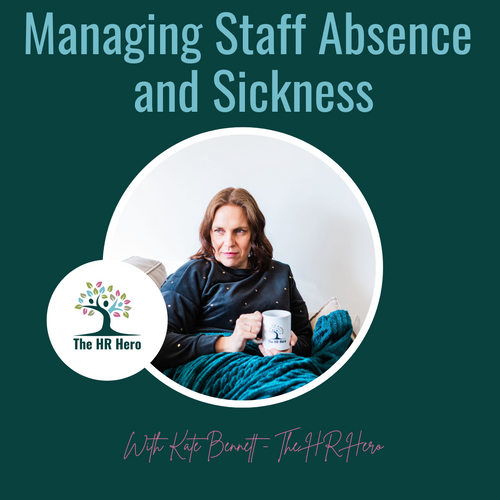 Managing Staff Absence and Sickness | The HR Hero