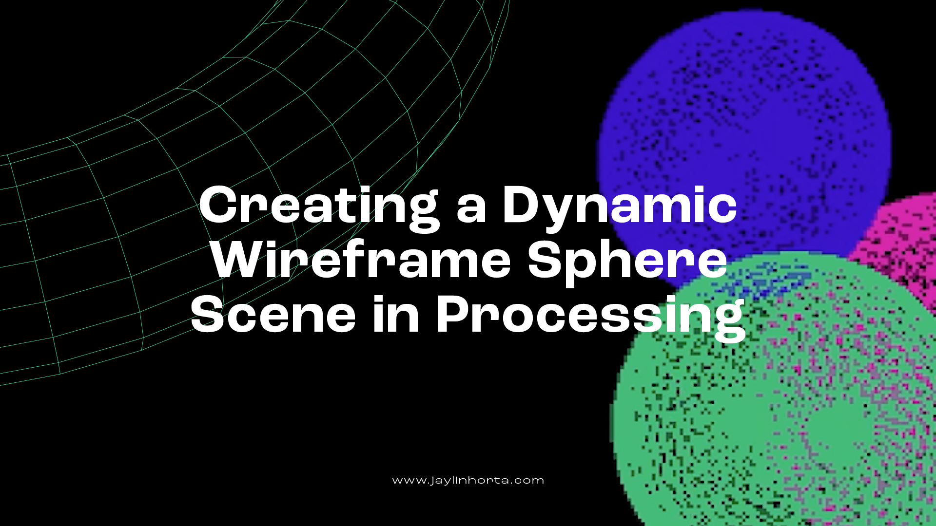 Creating a Dynamic Wireframe Sphere Scene in Processing