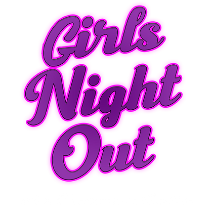 GIRLS NIGHT OUT | The Artist United Network